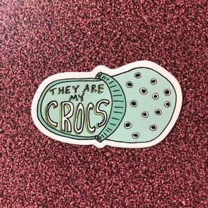 Crocs Vine Sticker They Are My Crocs Funny Vine Quote - Etsy