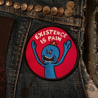 Mr. Meeseeks existence is Pain 3.5 Patch. - Etsy