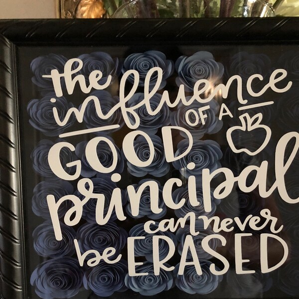 The Influence of a Good Principal Can Never Be Erased, SVG Cut File ...