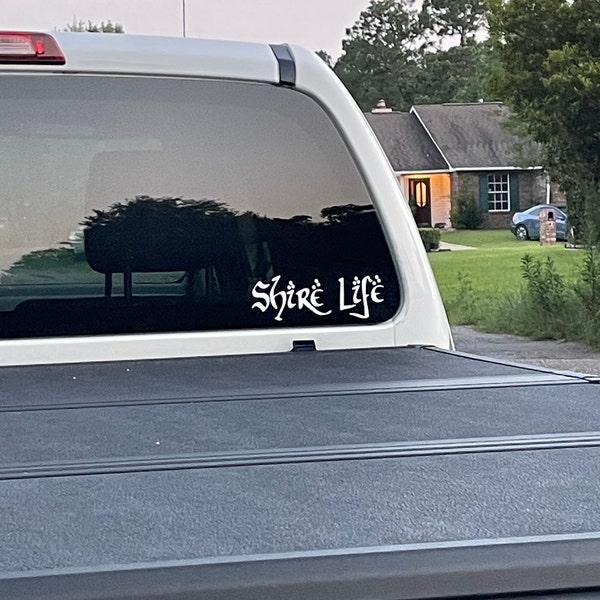Shire Life! - Funny Die Cut Vinyl Window Decal [a-1469] - Etsy