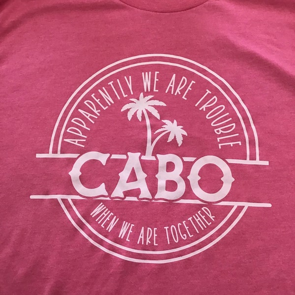 Cabo Trip SVG, Girls Weekend, Beach Girls Trip, Apparently We Are ...