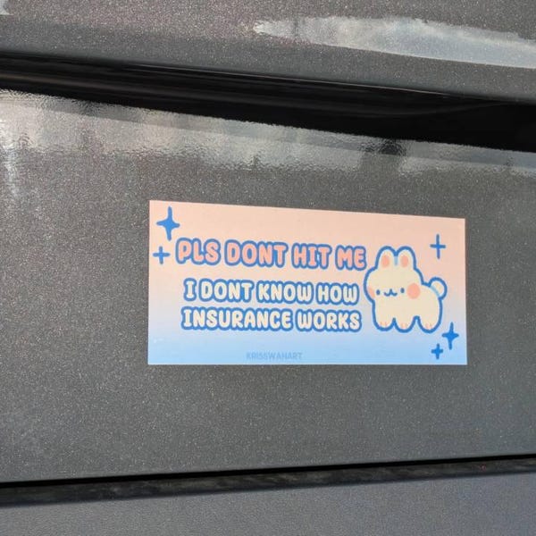 IDK How Insurance Works Bumper Sticker | Vinyl Car Decal | Car Sticker ...