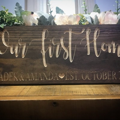 Our First Home Sign, New Home Gift, Custom Signs, First Home Sign ...