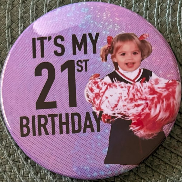 CUSTOM BIRTHDAY BUTTONS | 21st Birthday Button | Birthday Party Favors ...
