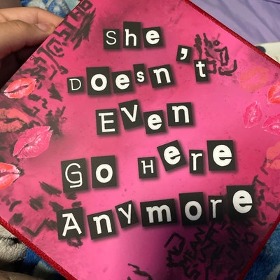 Grad Cap Topper Mean Girls Quote , Graduation Cap Decorations by Tassel ...