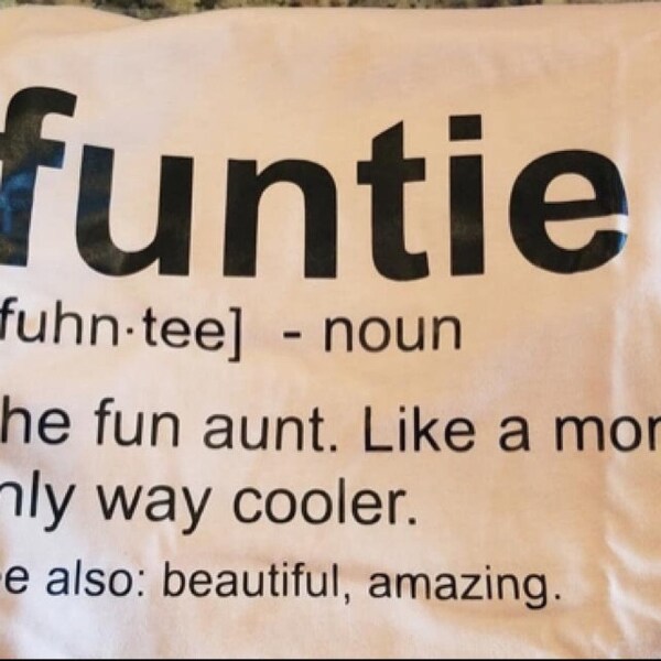 Funtie Definition Shirt Fun Auntie Funny Aunt Gift Mauve Peach White ...