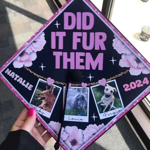 Pet Lover Custom Graduation Cap Topper, Did It Fur Them Printed Grad ...
