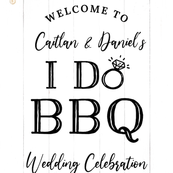 I Do BBQ Welcome Sign, Rustic BBQ Rehearsal Dinner Sign, Bbq Welcome ...