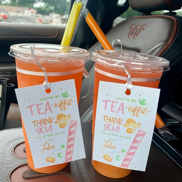 Editable Iced Tea Gift Tags, End of School Year Tag, You're Tea-riffic ...