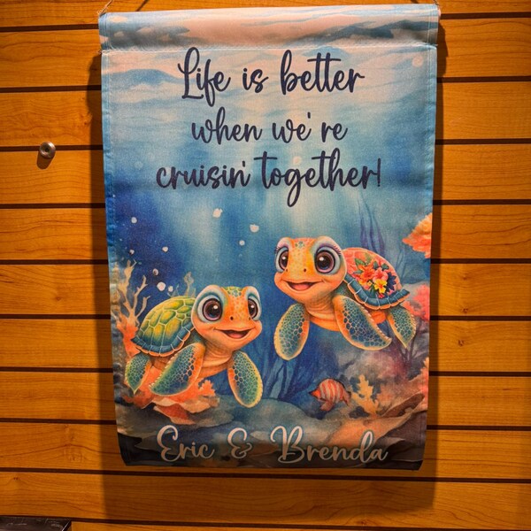 Life is Better When We’re Cruisin’ Together Flag Sign | Personalized ...