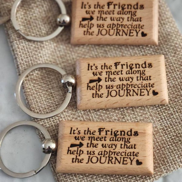 Friendship Keychain- "it's the Friends We Meet Along the Way That Help ...