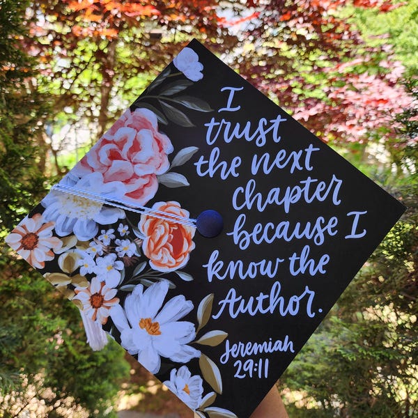 Custom Graduation Cap Topper, I Trust the Next Chapter Because I Know ...