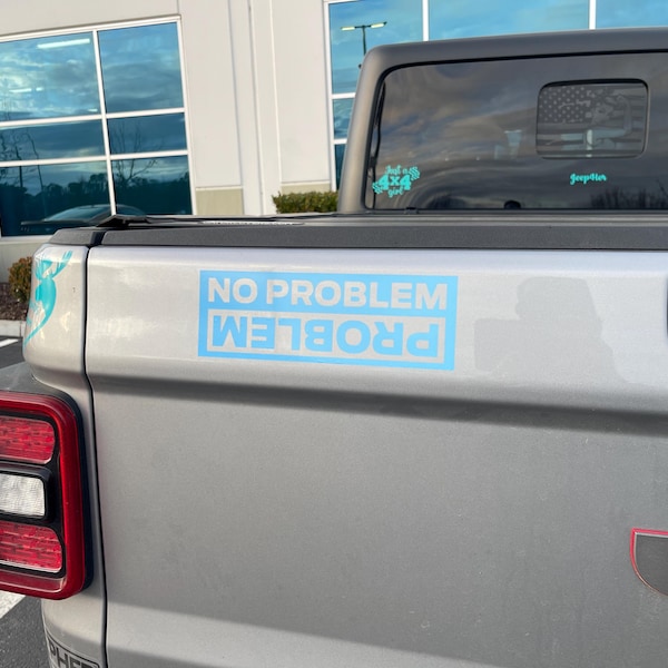 9" No Problem Flipped Problem Funny Jeep, off Road Trucks, 4X4 and ATV ...