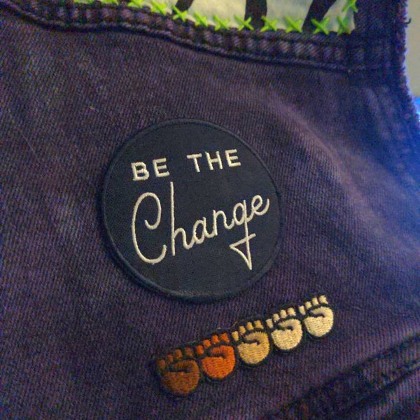 Be the Change Embroidered Iron on Patch - Mental Health, Self Care ...