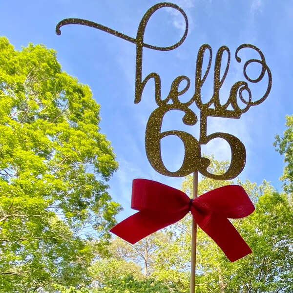 Hello 65 Cake Topper, 65th Birthday Cake Topper, 65th Cake Topper ...