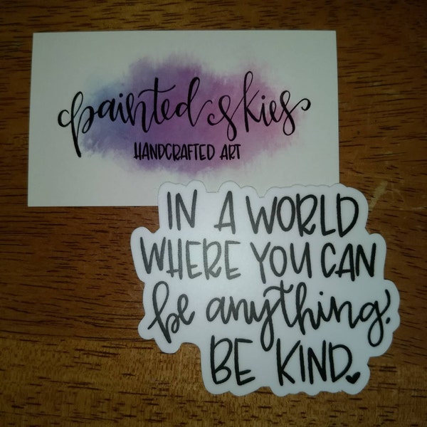 In a World Where You Can Be Anything Be Kind Sticker | Laptop Sticker ...