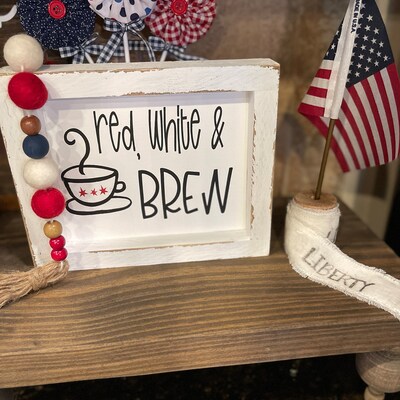 Red White & Brew Coffee Sign, Coffee Sign, Patriotic Sign, Coffee Bar ...