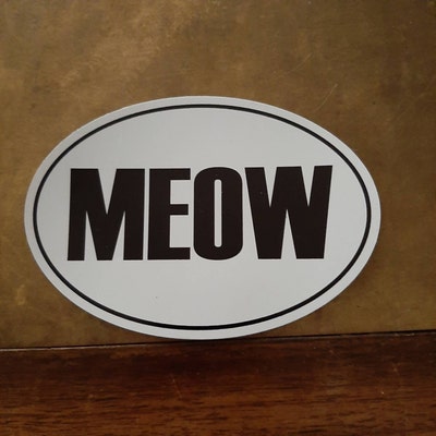 Meow Oval Bumper Sticker - Etsy