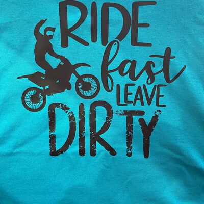 Ride Fast Leave Dirty SVG, Dirtbike Quote Cut File, Motocross SVG, Dirt ...
