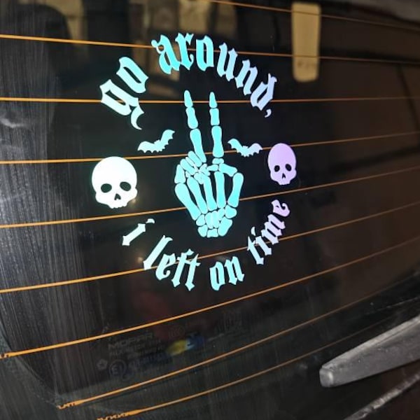Go Around Me I Left on Time Car Decal, Skeletal Wave Decal, Go Around ...