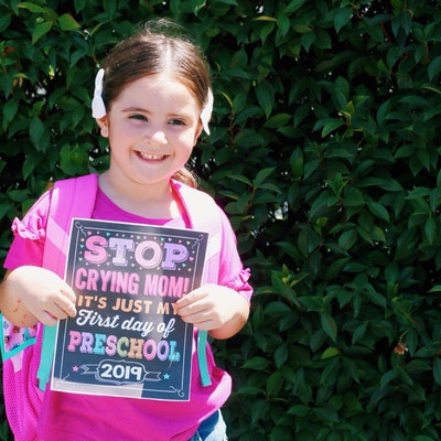 Stop Crying Mom Girl, First Day of PRESCHOOL Sign Girls INSTANT ...