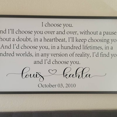 I Choose You Sign I'll Keep Choosing You Personalized Name Date Sign ...