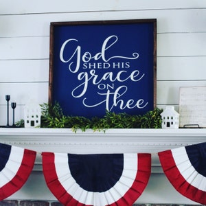 God Shed His Grace on Thee SVG DXF, Patriotic Svg, 4th of July Cut File ...