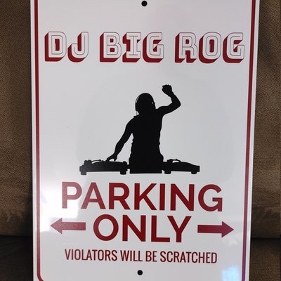DJ Parking Sign, DJ Gift for DJ Sign, Disc Jockey Sign, Disc Jockey ...