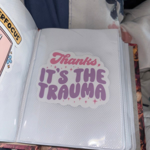 Thanks It’s the Trauma Waterproof Sticker, Mental Health Stickers ...