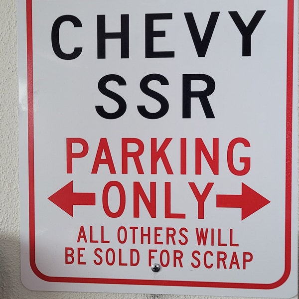 SSR Parking Sign, SSR Sign, Chevy SSR , Ssr Sign, Ssr Gift, Ssr Truck ...