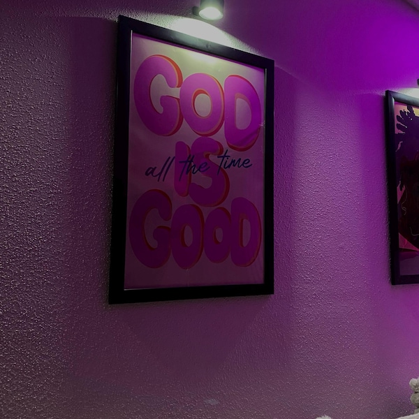 God is Good (all the Time). Wall Art, Christian Art, Modern Art ...