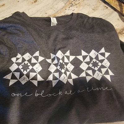 Quilt Block T-shirt for Women, One Block at A Time Quilting Shirt, Gift ...