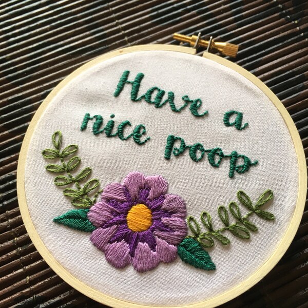 DIY Hand Embroidery Kit Have A Nice Poop Funny Embroidery Kit for ...