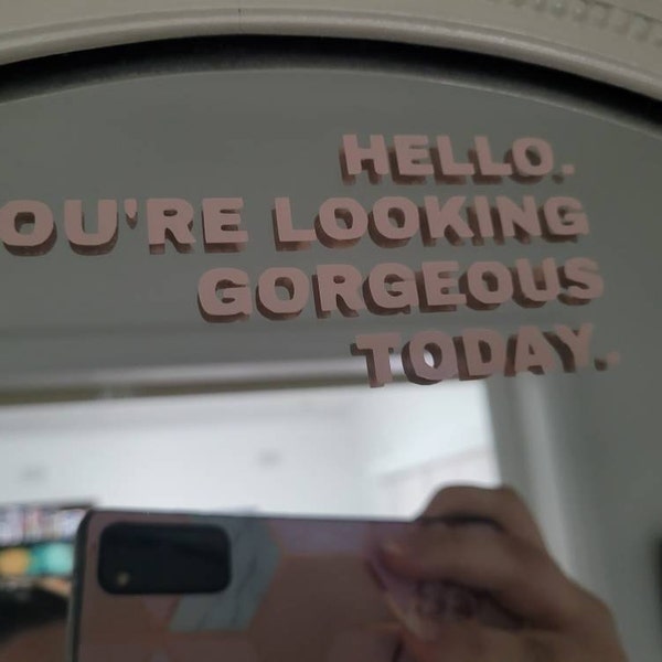 Mirror Affirmation Vinyl Decal, Hello. You're Looking Gorgeous Today ...