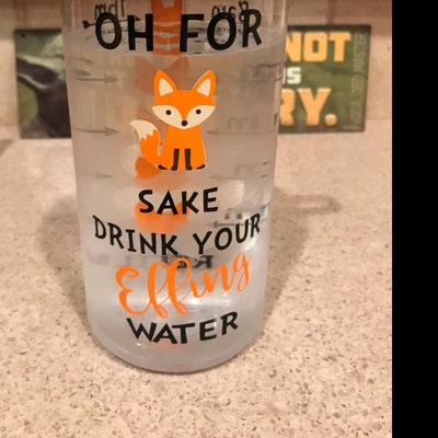 Oh for Fox Sake Drink Your Effing Water With Hourly Water Tracker - Etsy