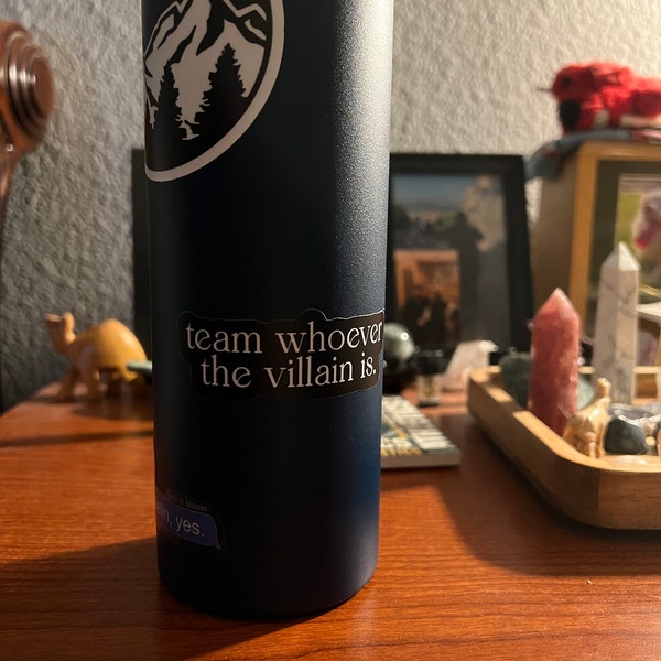 Team Whoever the Villain is Waterproof Sticker Bookish Enemies to ...