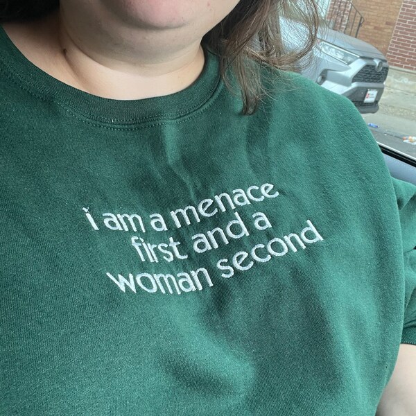 Menace First Woman Second Embroidered Unisex T-shirt or Sweatshirt - Etsy