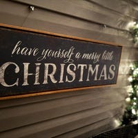 Long Horizontal Christmas Sign, Have Yourself a Merry Little Christmas ...