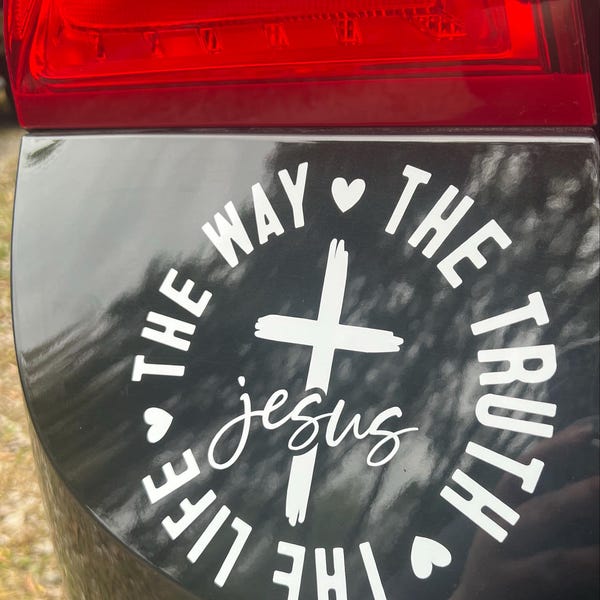 Jesus - the Way, the Truth, the Life Vinyl Decal: Christian Car/laptop ...