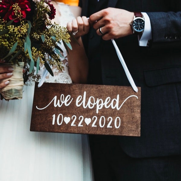 We Eloped Wedding Sign - With Date - We Eloped Sign - Handmade - Wood ...