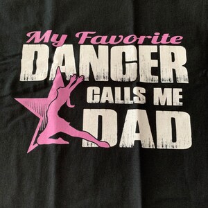 Dance Dad Shirt My Favorite Dancer Calls Me Dad Dance Dad Gift - Etsy