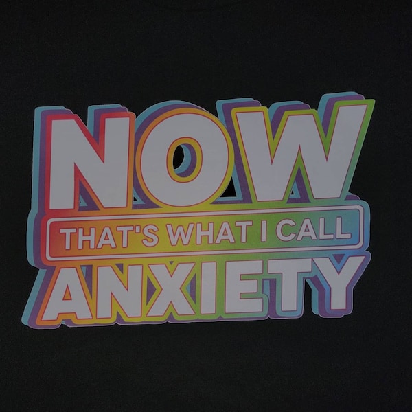 Funny Anxiety PNG, Now That's What I Call Anxiety Digital Download ...