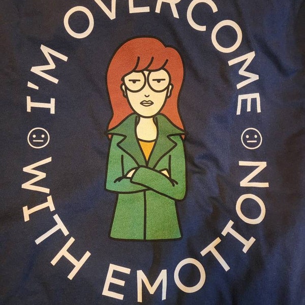 Daria Shirt, I'm Overcome With Emotion, 90s Retro Shirt, Daria TV Show ...