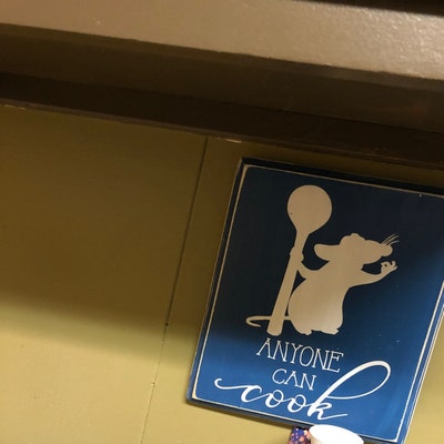 Anyone Can Cook Wooden Sign Ratatouille Disney Art Remy Kitchen Kitchen ...