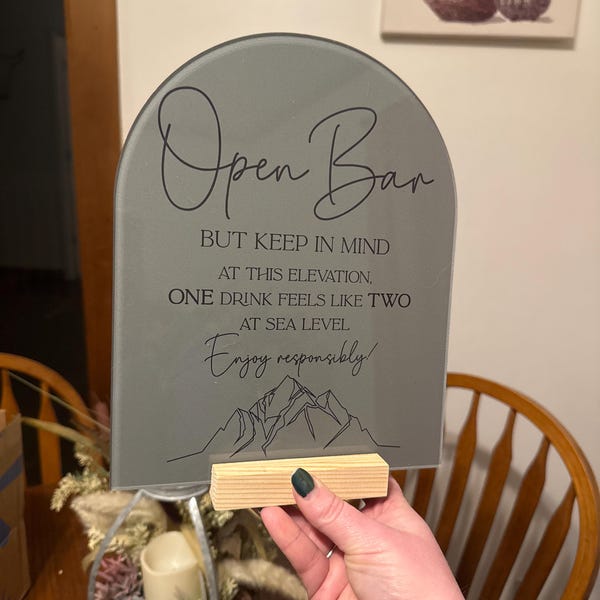 Open Bar at High Altitude Mountain Wedding Acrylic Sign, Arch Drink ...