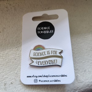 Science is for Everyone Hard Enamel Pin Badge - White, Silver and ...