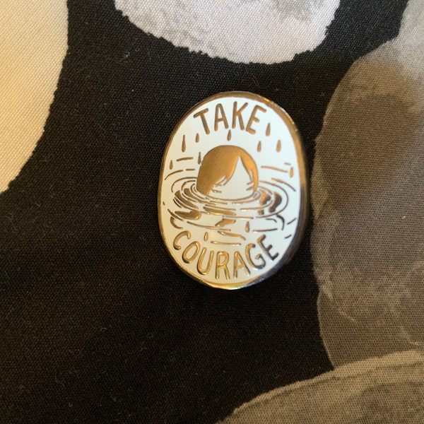 Take Courage Enamel Pin - Sweet Optimist - Etsy