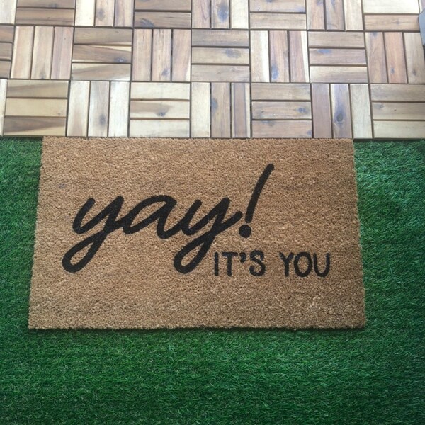 Yay! It's You Funny Doormat Cute Welcome Mat Housewarming Gift for Mom ...