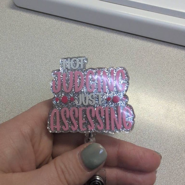Not Judging Just Assessing, Sarcastic and Funny Badge Reel, Night Shift ...