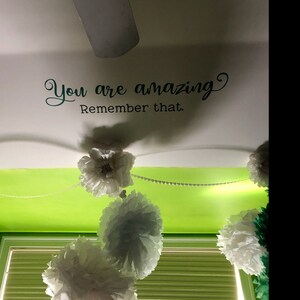 You Are Amazing Decal You Are Amazing Remember That You Are Amazing ...